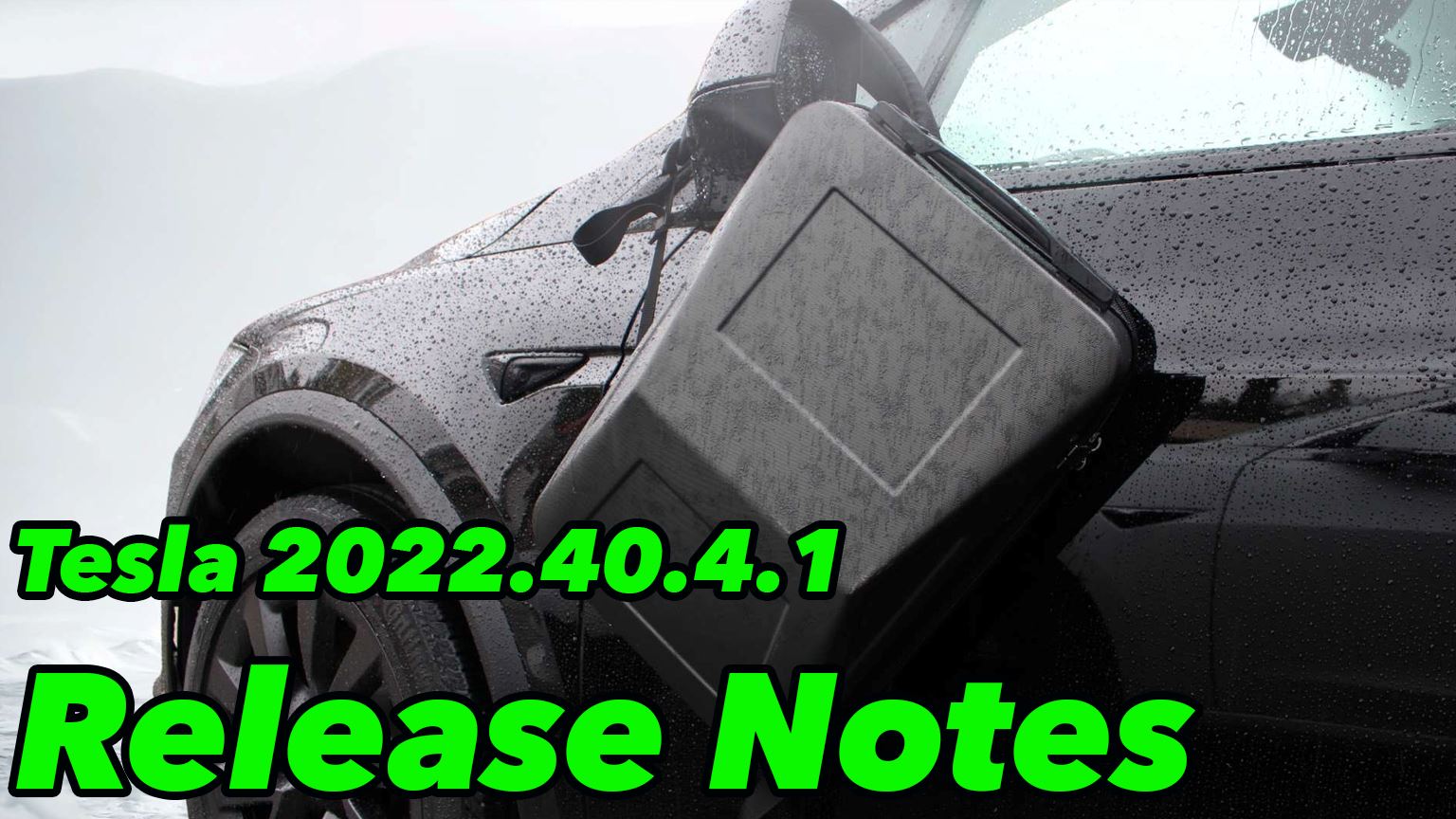 Tesla 2022.40.4.1 Software Update Release - Bug Fixes, New Features, I